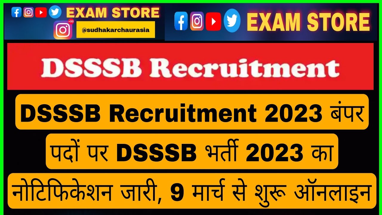 DSSSB Recruitment 2023 बंपर पदों पर DSSSB भर्ती 2023 का नोटिफिकेशन जारी ...