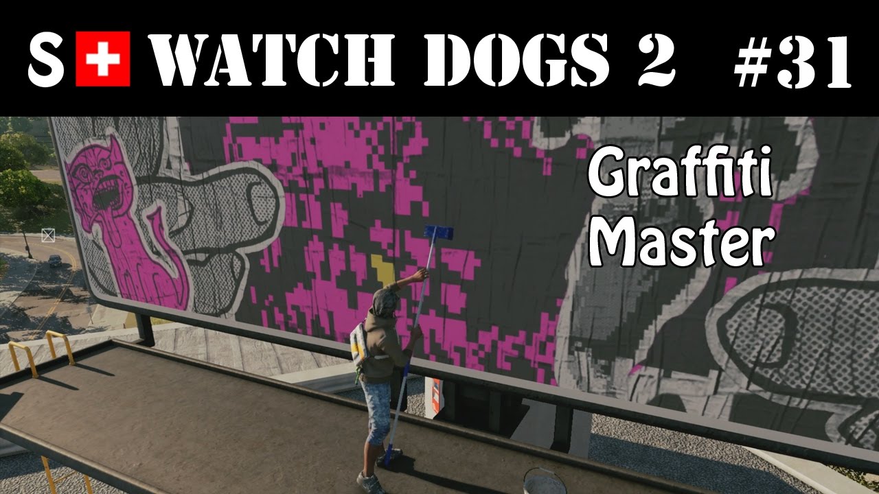 Watch Dogs 2 - EP 31: Graffiti Master - YouTube