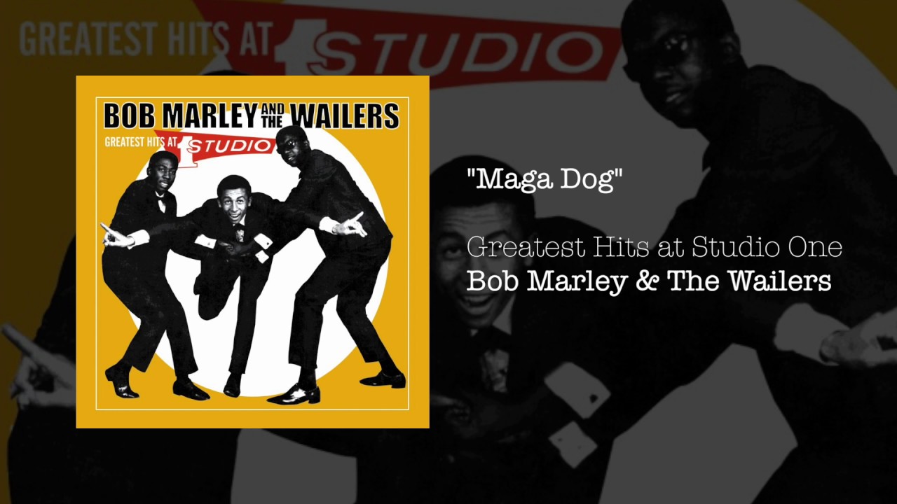 Maga Dog (Greatest Hits, 2003) - Bob Marley & The Wailers - YouTube
