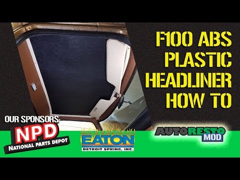 Ford F100 ABS headliner install plus cleaning tips and tricks Episode ...