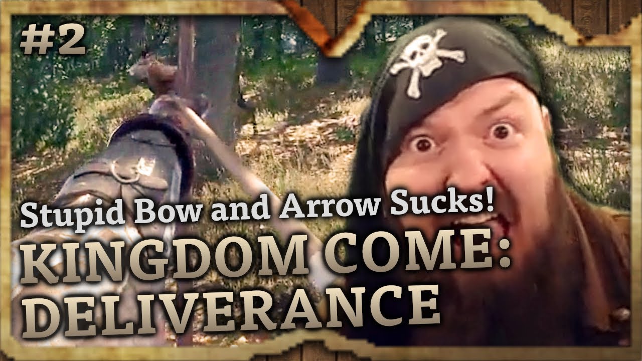 Stupid Bow and Arrow Sucks! (Kingdom Come: Deliverance Highlights #2 ...