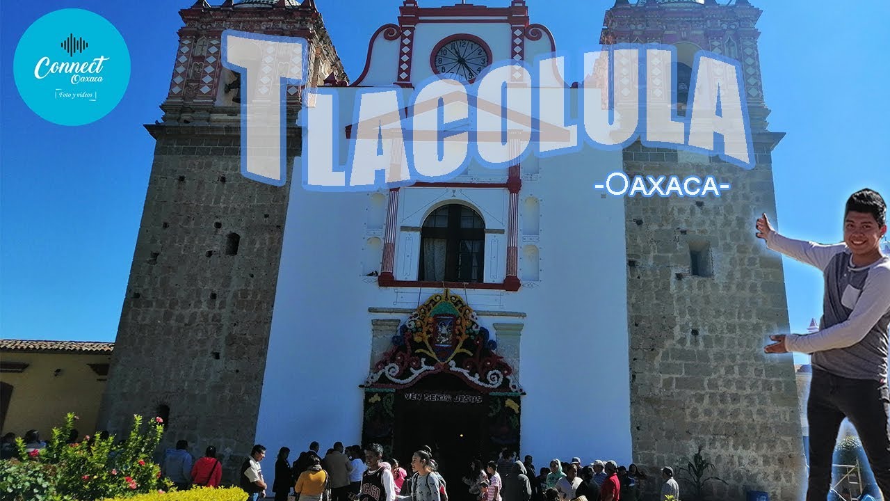 Tlacolula de Matamoros 2019 | Connect Oaxaca - YouTube