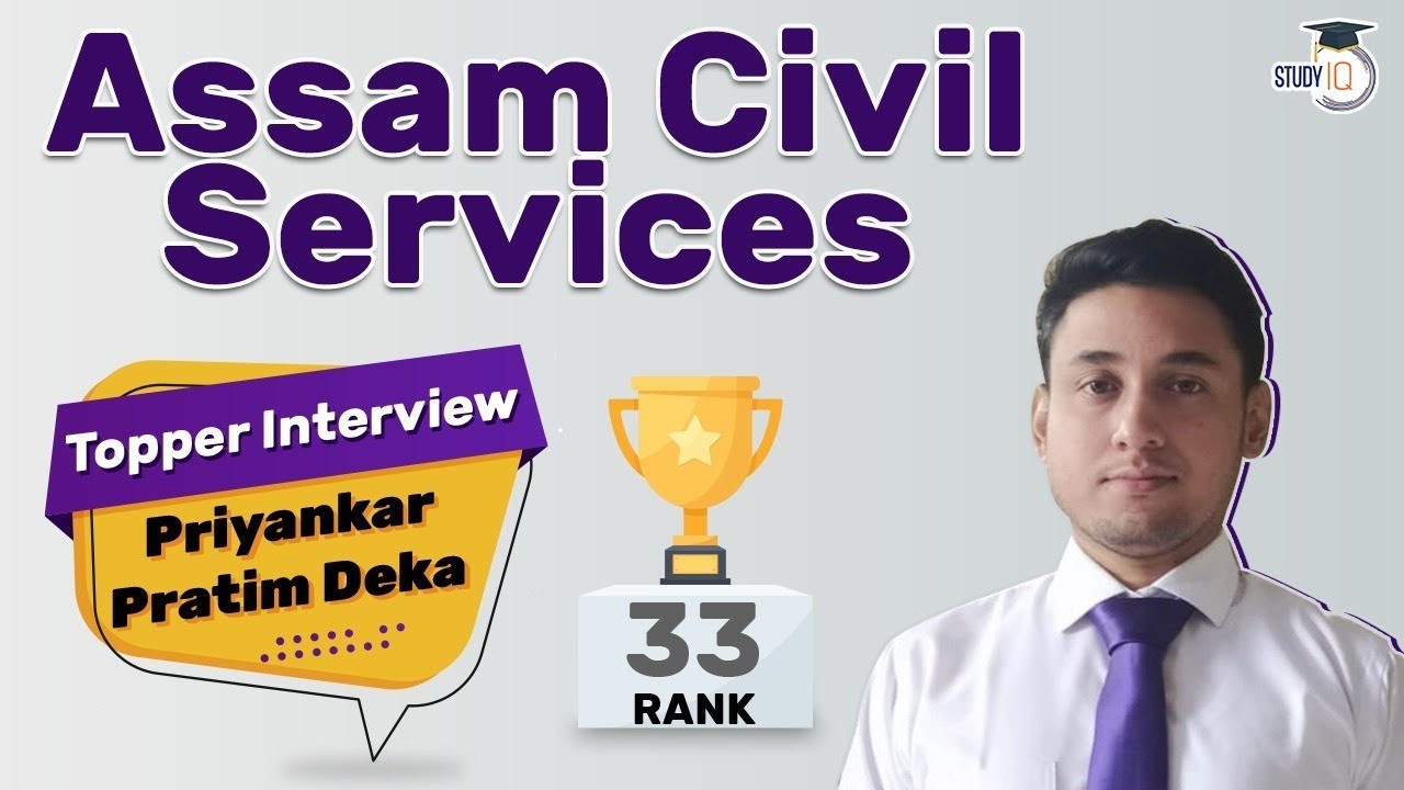 Assam Civil Services Topper Interview - Strategy for Assam PCS by ...