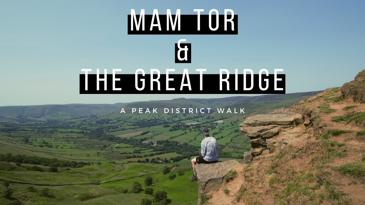 Mam Tor And The Great Ridge | A Peak District Walk - YouTube