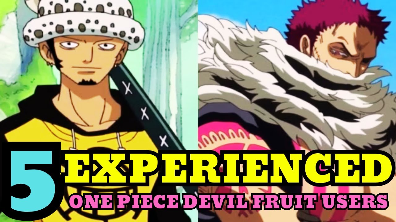 Top 5 Most Experienced One Piece Devil Fruit Users - YouTube