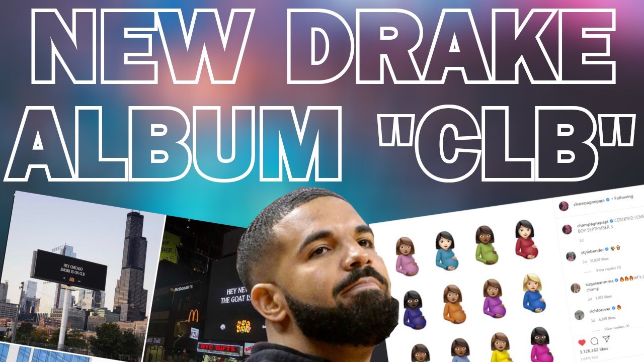 Everything We Know About Drake's New Album "Certified Lover Boy ...