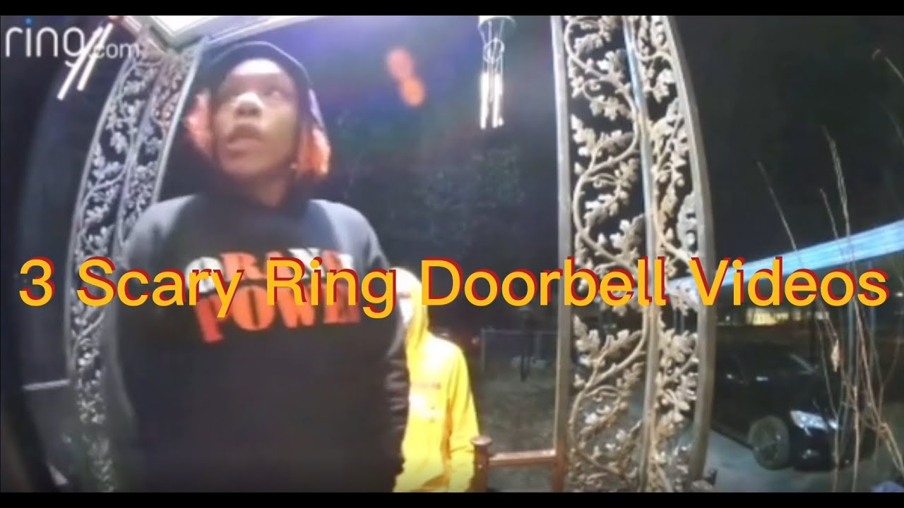3 Scary Ring Doorbell Videos - YouTube