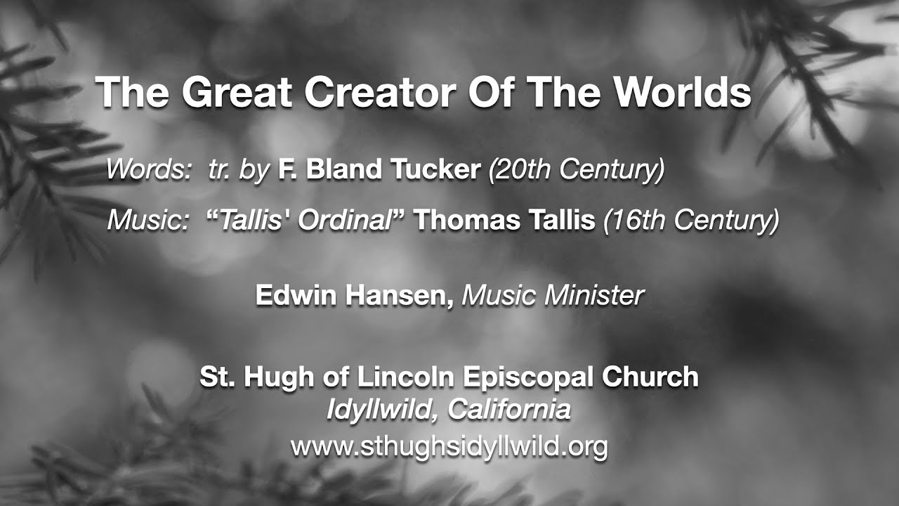 Hymn The Great Creator Of The Worlds - YouTube