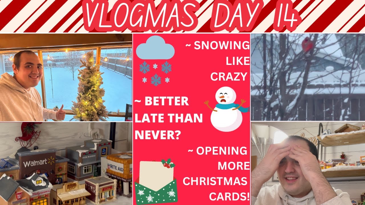 BETTER LATE THAN NEVER?!? ~ SNOWING LIKE CRAZY ~ OPENING MORE CHRISTMAS ...