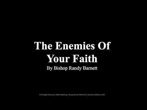 The Enemies of Your Faith - YouTube