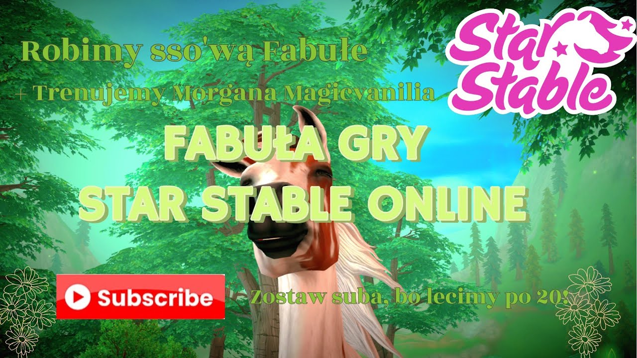 Fabuła Gry Star Stable Online + Trenujemy Morgana Magicvanillia - YouTube