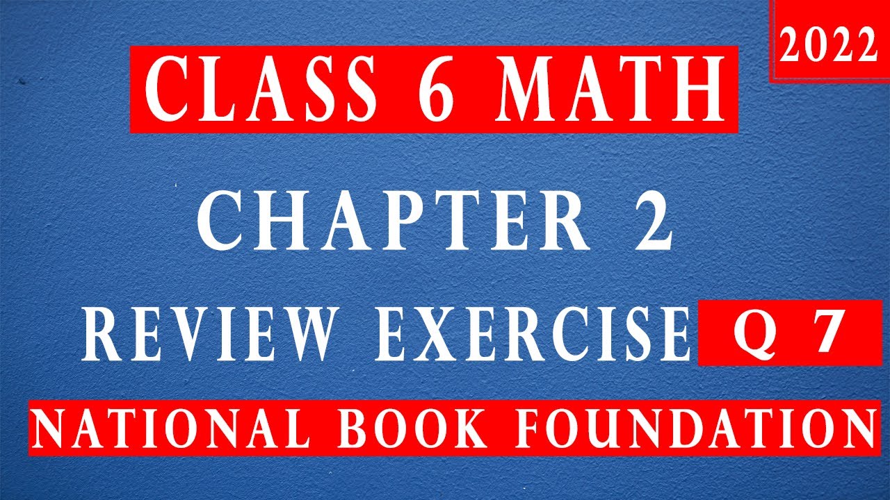 Class 6 Math Review Exercise 2 Q 7 Class 6 Math National Book class-6-math-review-exercise-2-q-7-class-6-math-national-book