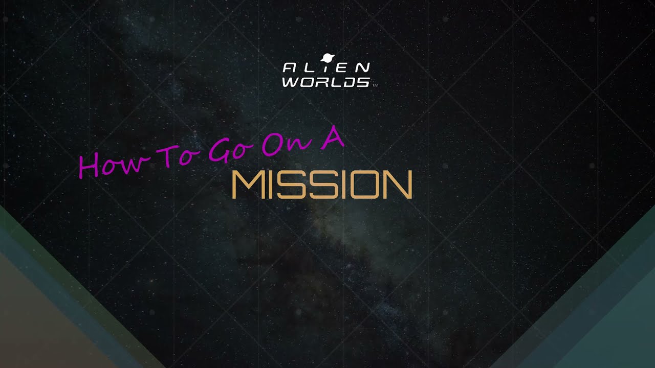 How to go on Alien Worlds Missions - YouTube