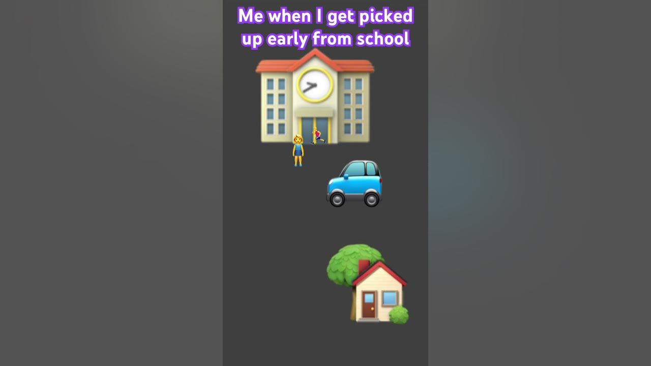 Me when I get picked up early from school - YouTube