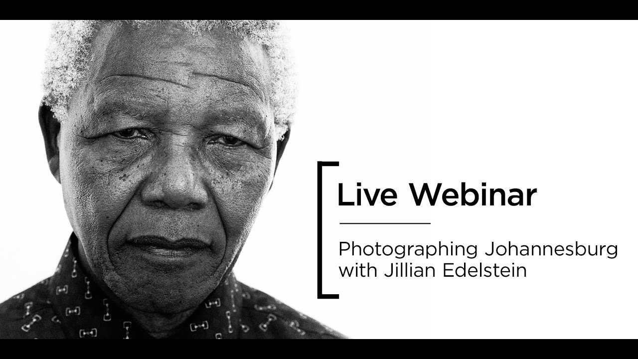 Live Webinar | Photographing Johannesburg with Jillian Edelstein - YouTube