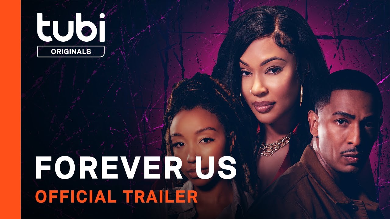 Forever Us Official Trailer A Tubi Original Youtube