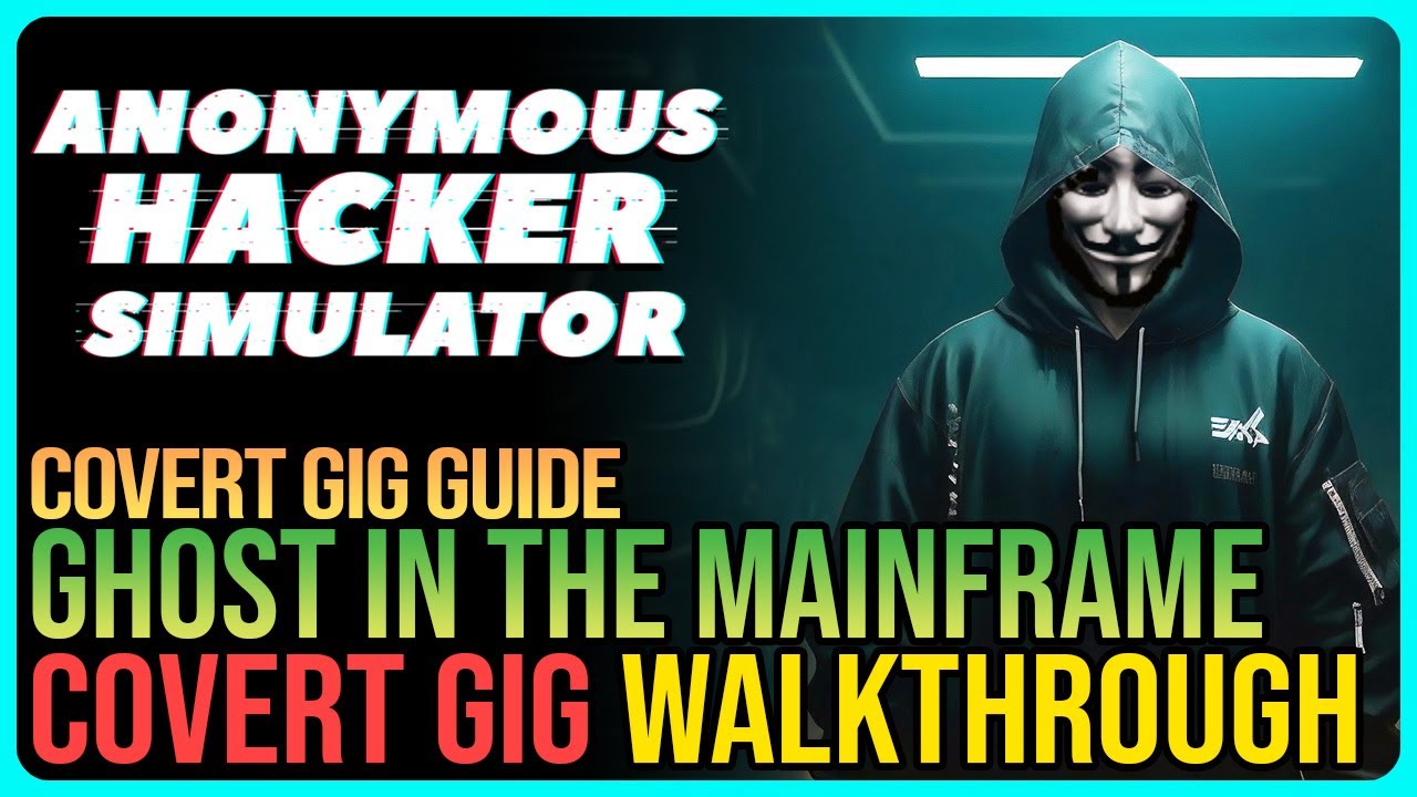 Ghost in The Mainframe – Anonymous Hacker Simulator - YouTube