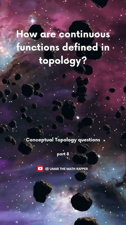 Defining Continuous Functions in Topology | conceptual math | topology | lecturer math - YouTube