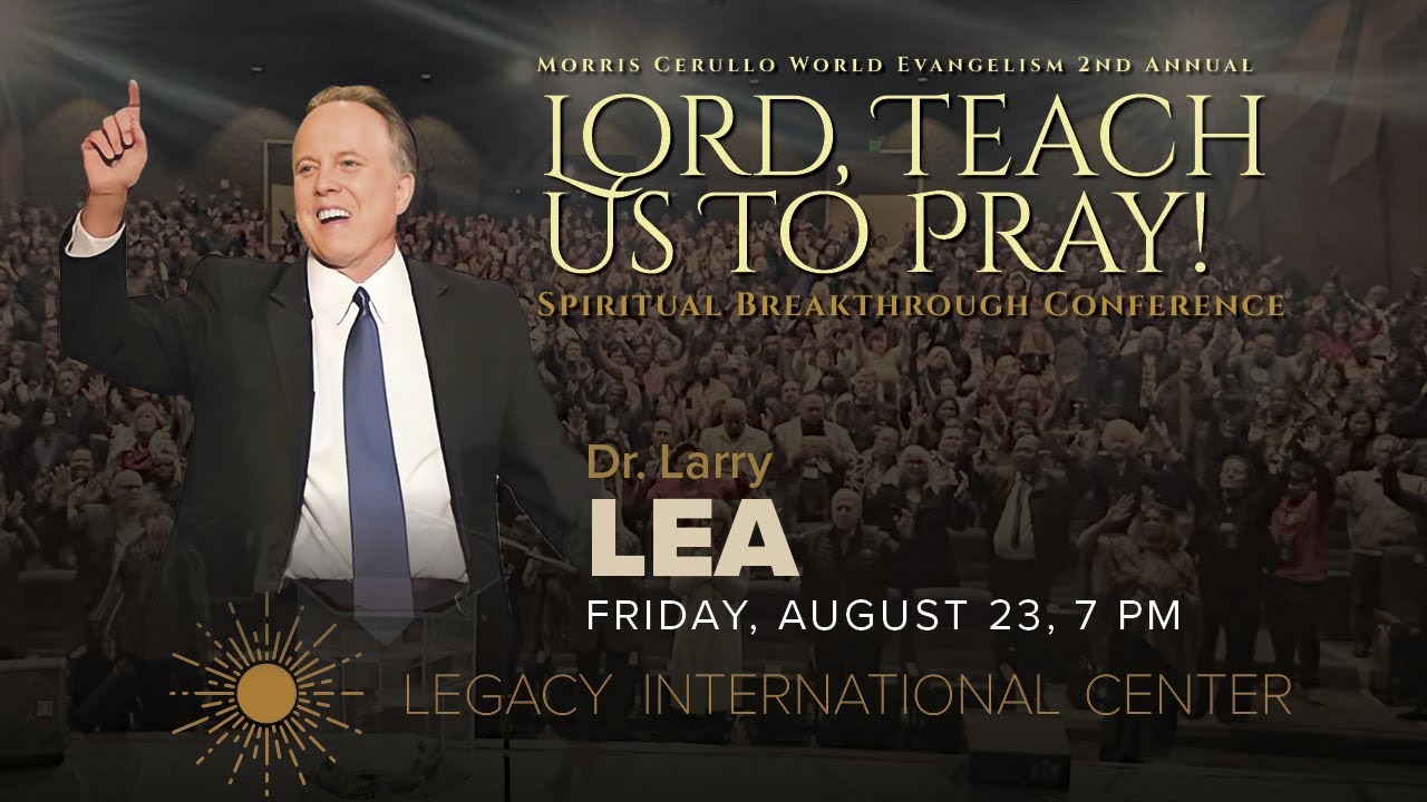 Dr. Larry Lea LIVE from the Lord, Teach Us To Pray Spiritual ...