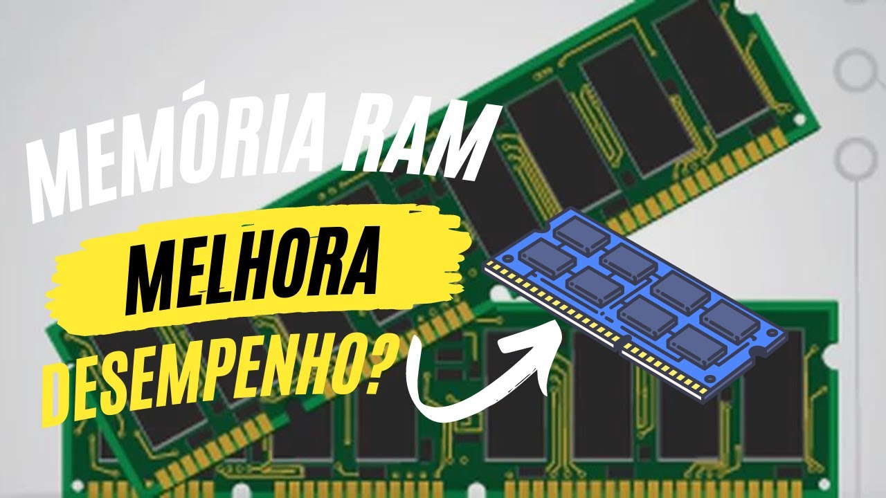 Aula 4 - Quando adicionar mais MEMÓRIA RAM? Melhora o desempenho? 💻 ...
