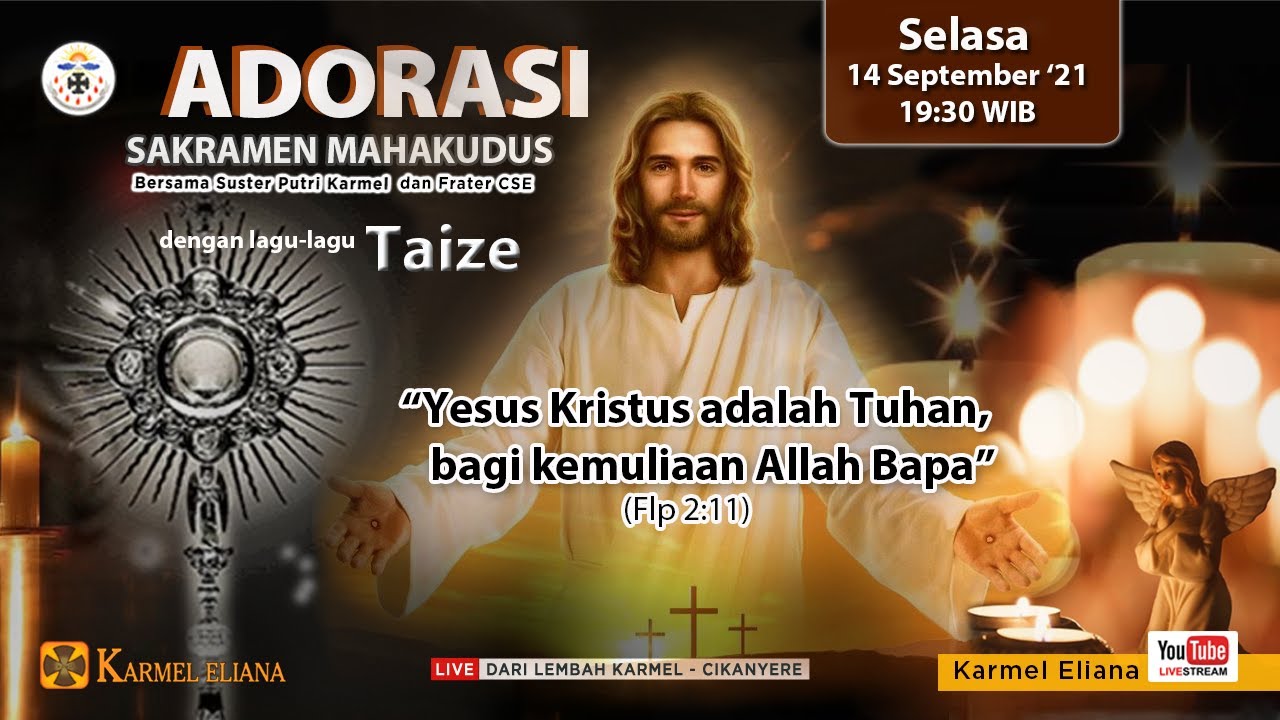 Adorasi (TAIZE), "Yesus Kristus adalah Tuhan, bagi Kemuliaan Allah Bapa ...