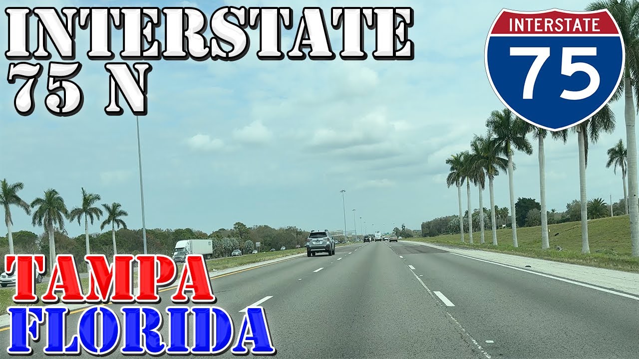 I-75 North - Tampa - Florida - 4K Highway Drive - YouTube