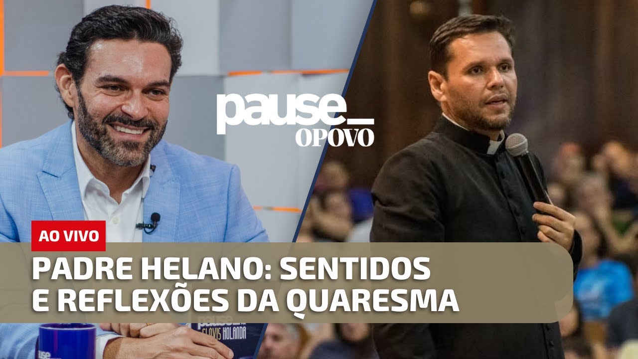 Padre Helano: sentidos e reflexões da quaresma | Pause - YouTube