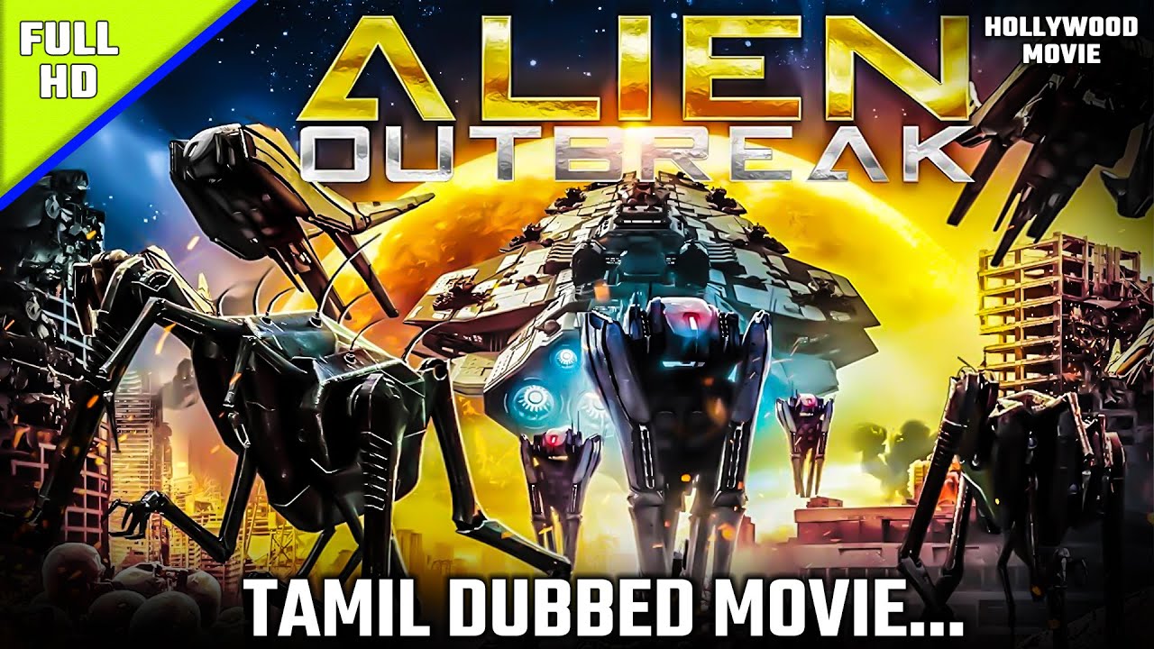 Alien Outbreak Tamil Hollywood Sci-fi Movie | Hollywood Dubbed Movie ...