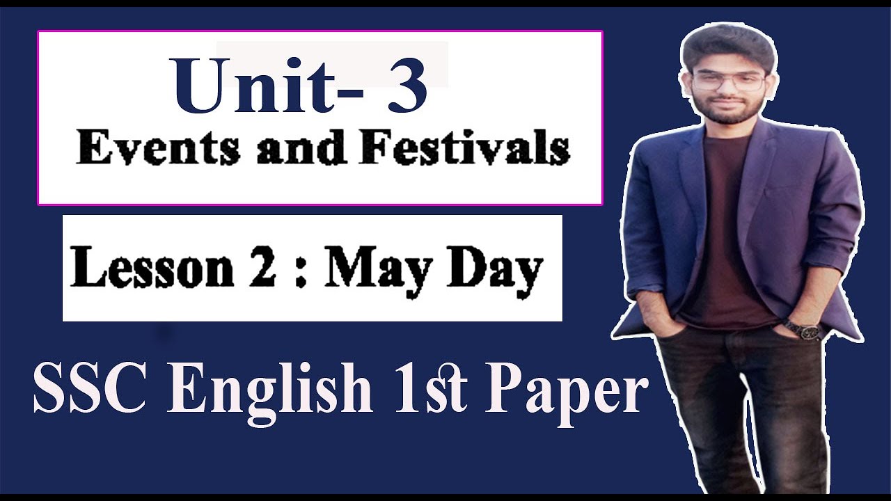 May day||Lesson 2||Unit 3||Events and Festivals||SSC||English 1st Paper ...
