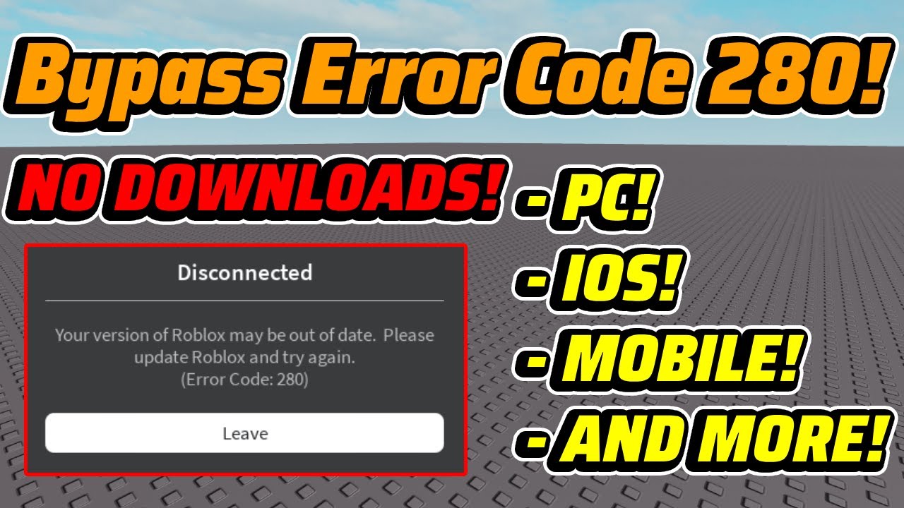 Bypass Error Code 280 Exploit On Ios Pc Mobile And More Roblox 2023 Youtube