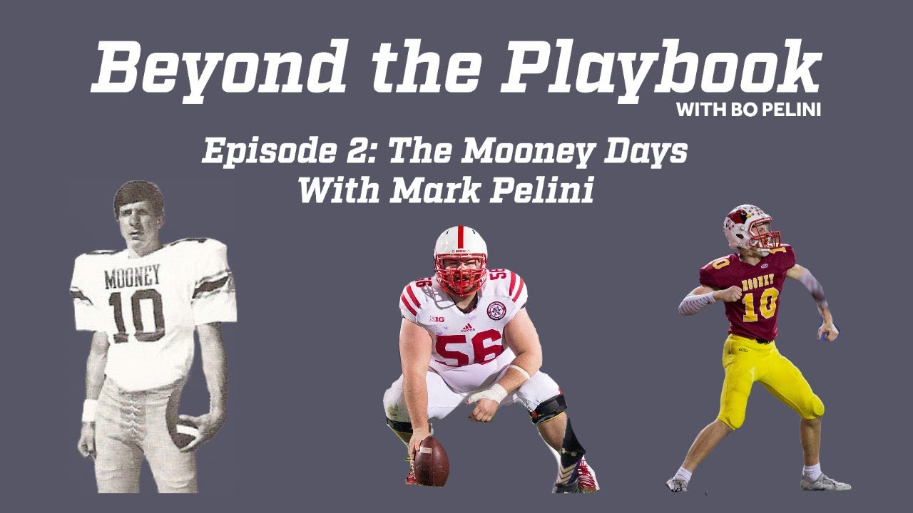 Beyond the Playbook Podcast Episode 2: The Mooney Days with Mark Pelini ...