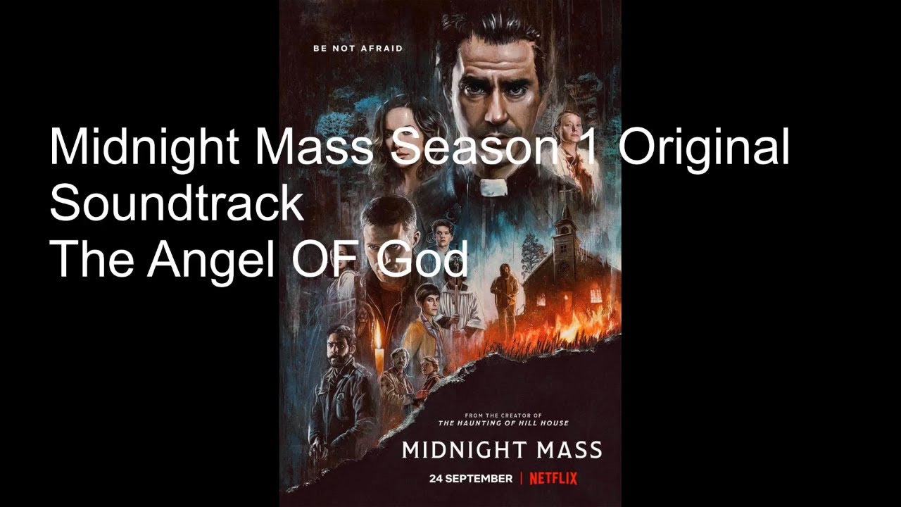 Midnight Mass Netflix Series Season 1 Original Soundtrack The Angel of ...