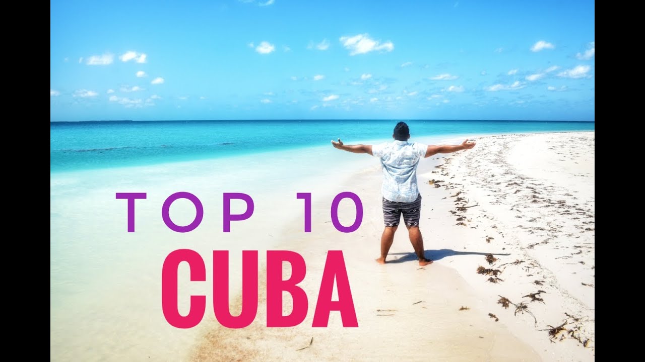 Top 10 most beautiful places in CUBA - YouTube