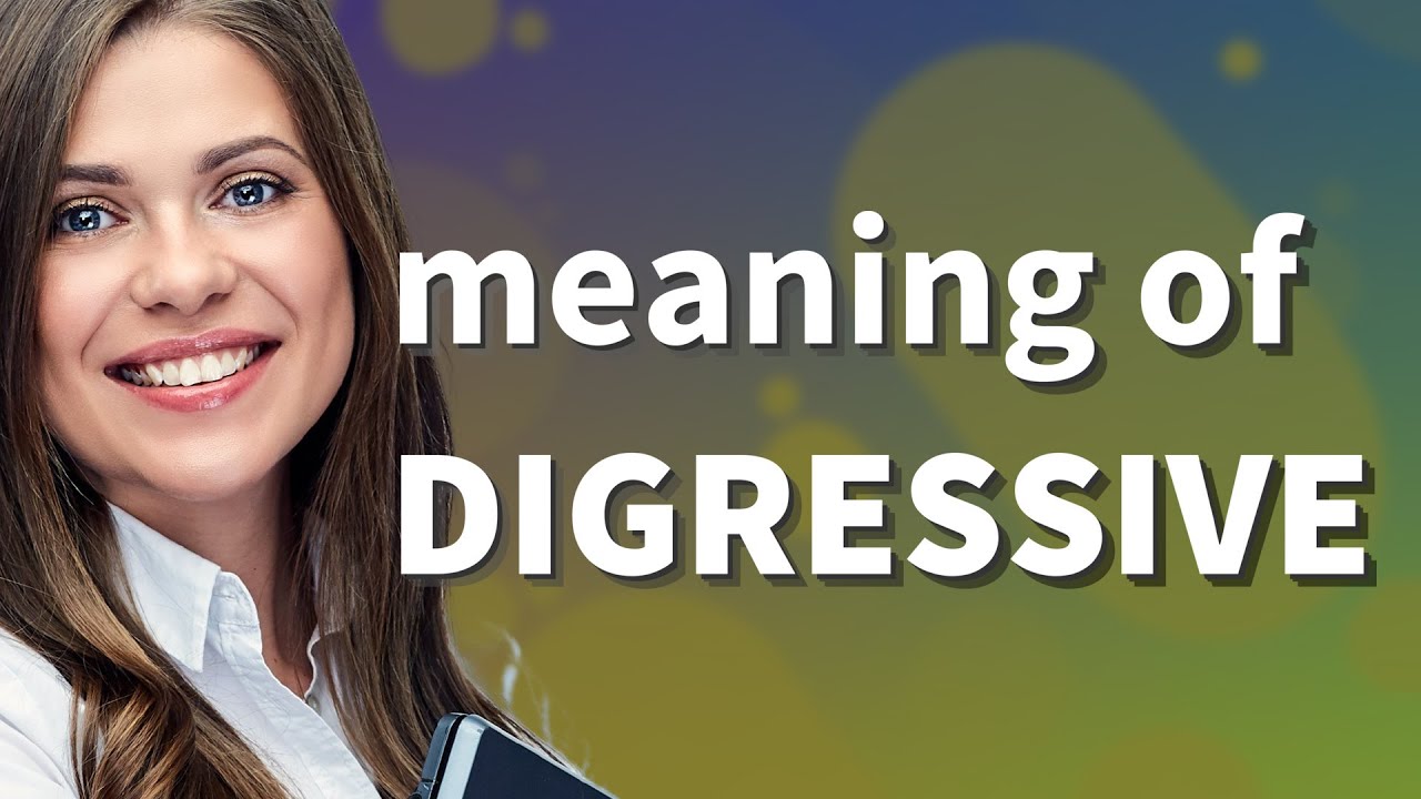 Digressive | meaning of Digressive - YouTube