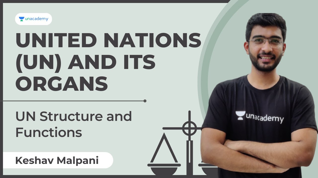 United Nations (UN) and its organs | UN Structure and Functions | Law ...