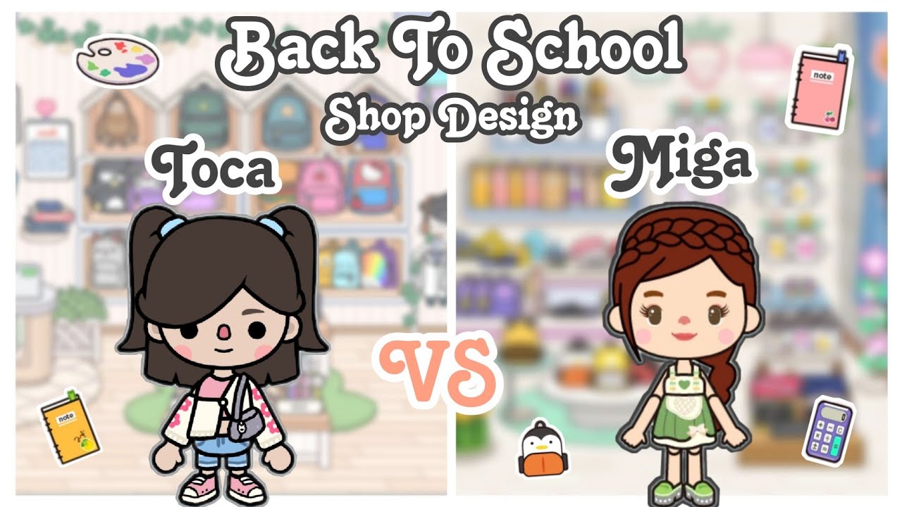 BACK TO SCHOOL 📚🖋// SHOP DESIGN // TOCA! VS MIGA! 🦋 TOCA LIFE WORLD ...