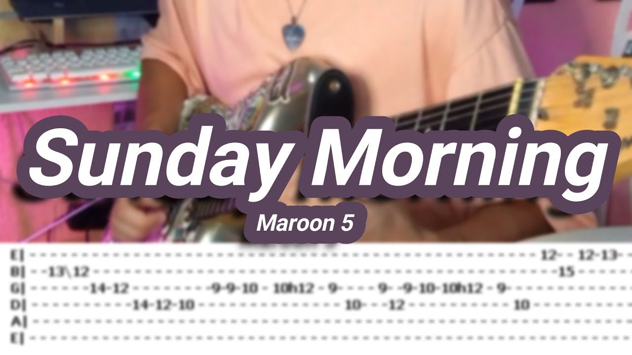 Sunday Morning |©Maroon 5 |【Guitar Cover】with TABS - YouTube