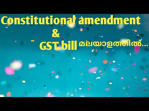 Gst bill-constitutional amendment /അറിയേണ്ടതെല്ലാം - YouTube