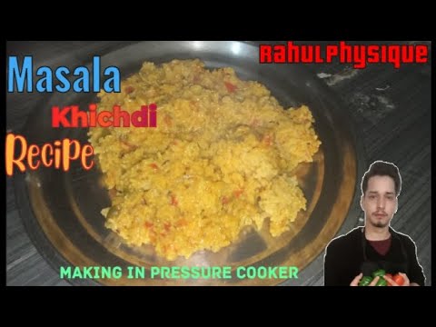 Masala Khichdi Recipe | Pressure Cooker Masala Khichdi 🇮🇳🇮🇳| - Rahul ...