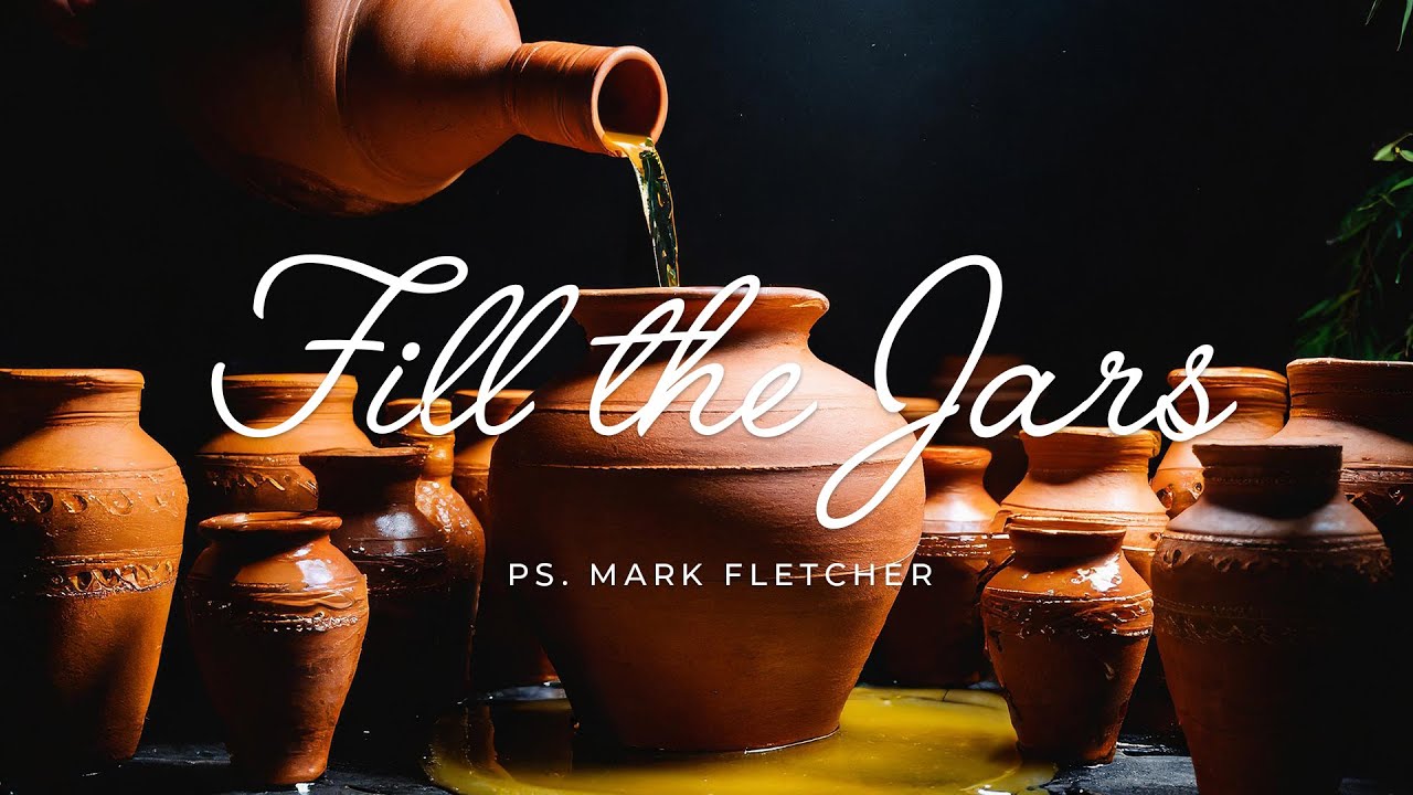 Grace Place Church | Fill The Jars - Ps. Mark Fletcher - YouTube