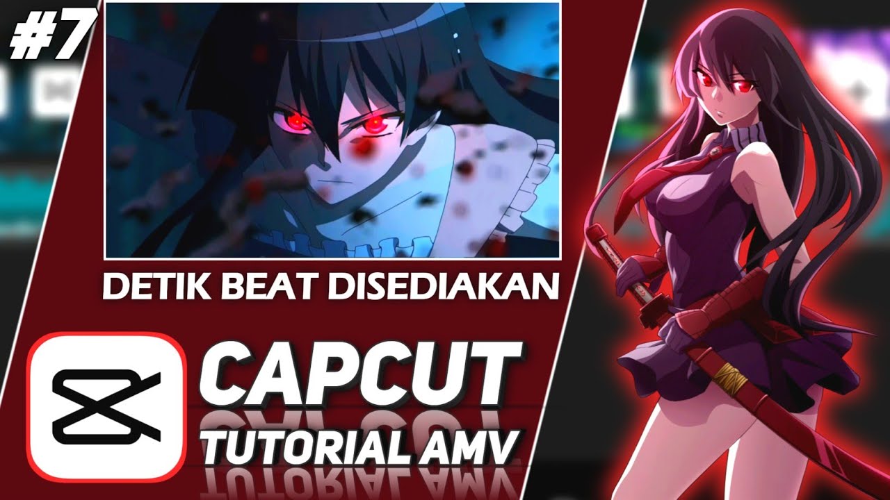 TUTORIAL SIMPLE EDIT AMV CAPCUT beat smooth transition | Part 7 - YouTube