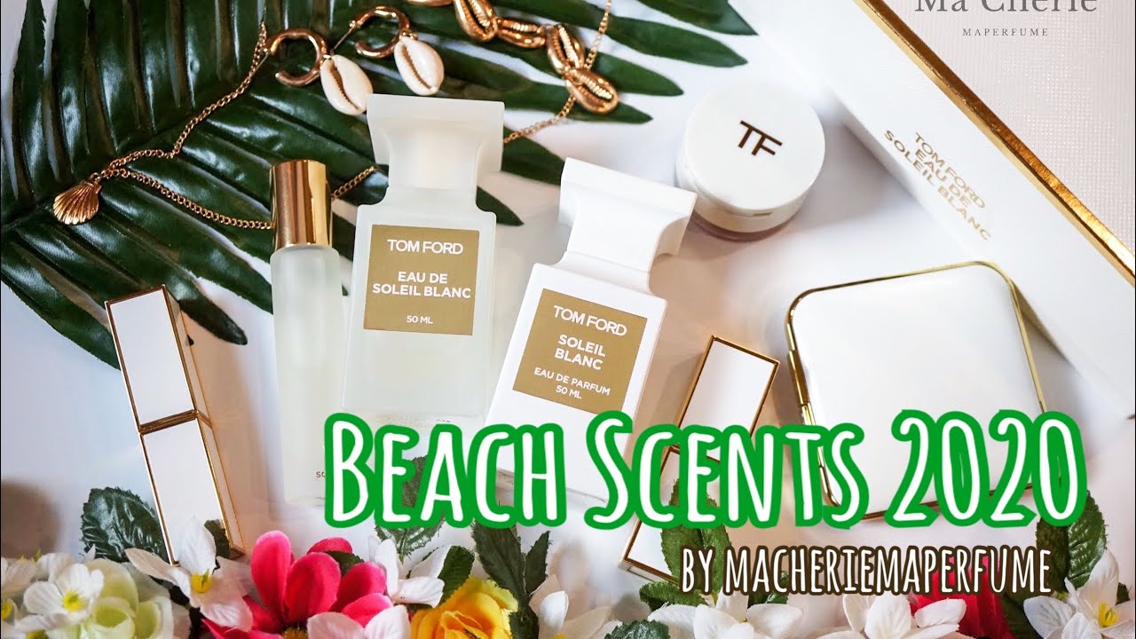 Beach Scents รีวิวน้ำหอมใส่ไปทะเล | by macheriemaperfume - YouTube