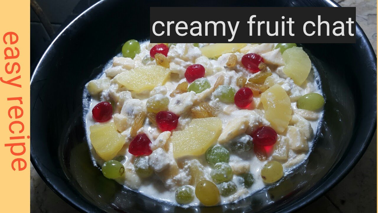Creamy fruit chat recipe and benefits/creamy fruit delight /by easy ...