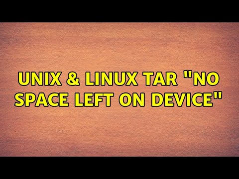Unix & Linux: tar: "No space left on device" (3 Solutions!!) - YouTube
