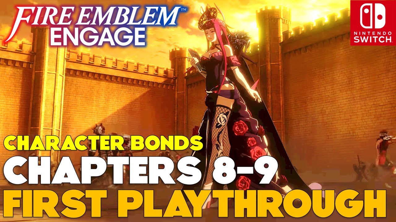 Chapters 8-9 [First Playthrough] - Fire Emblem Engage - YouTube