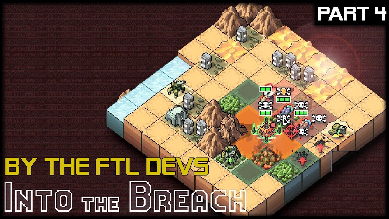TERRAFORMING AND BOMBS - Into The Breach - Part 4 Gameplay Lets Play ...