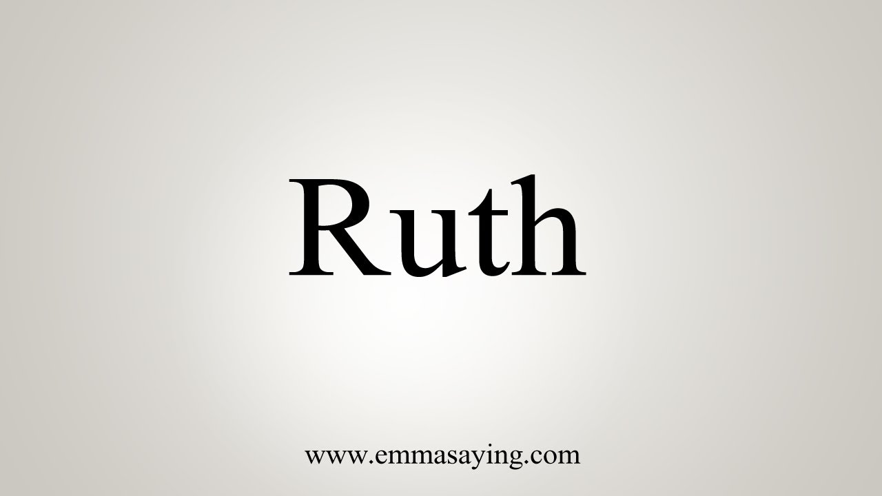 How To Say Ruth - YouTube