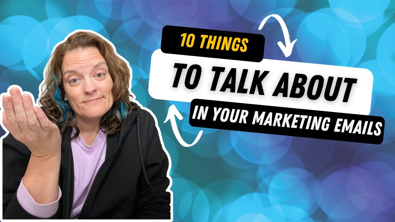 10 Things to Talk About in Your Emails || How to Build Your Email ...