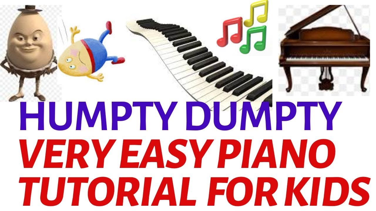 Very Easy Piano Tutorial ||Humpty Dumpty for Kids\Beginners|| Primary Music Lesson|| - YouTube