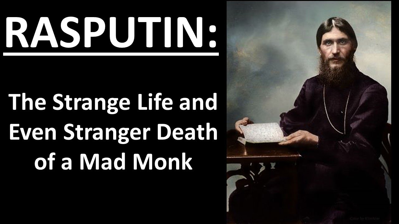 Rasputin: The Strange Life and Stranger Death of the Mad Monk - YouTube